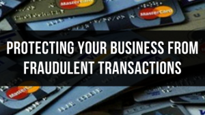 Protecting Your Business From Fraudulent Transactions | BMT Micro Blog