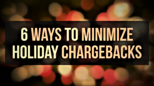 6 Ways To Minimize Holiday Chargebacks | BMT Micro Blog