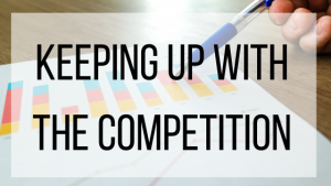 Keeping Up With The Competition | BMT Micro Blog