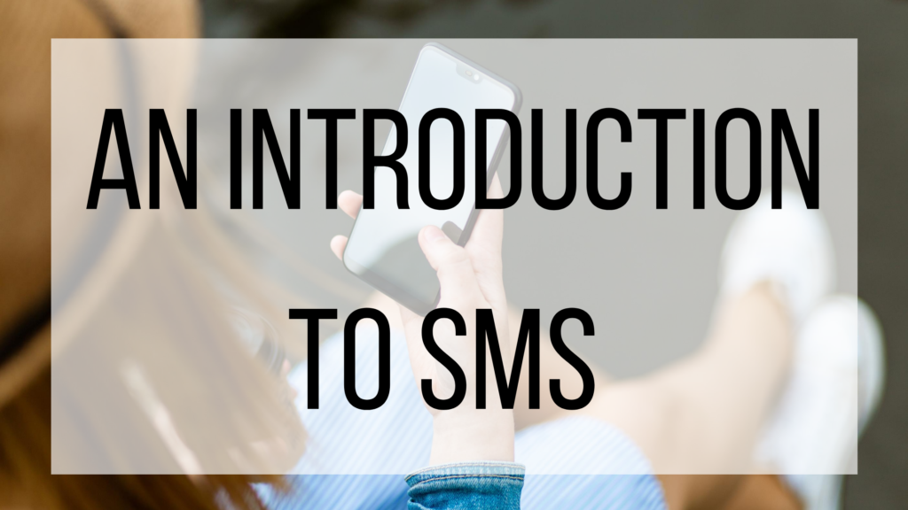 An Introduction To SMS | BMT Micro Blog